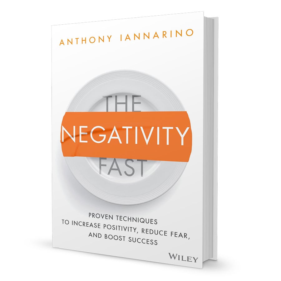 The Negativity Fast by Anthony Iannarino | The Sales Blog